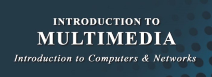Introduction to Multimedia | COLVEE Introduction to Multimedia | COLVEE